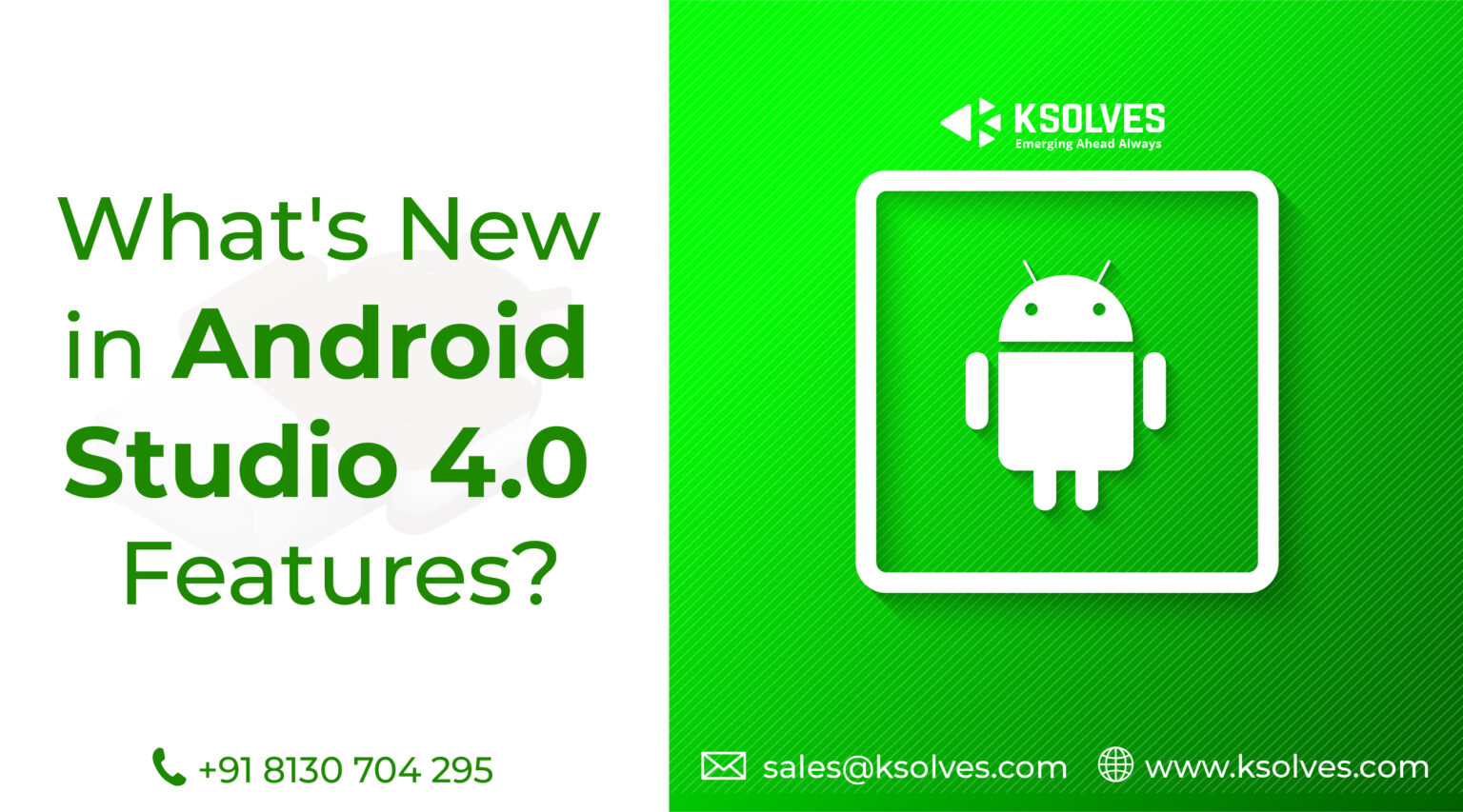 What's New in Android Studio 4.0 features? | Ksolves