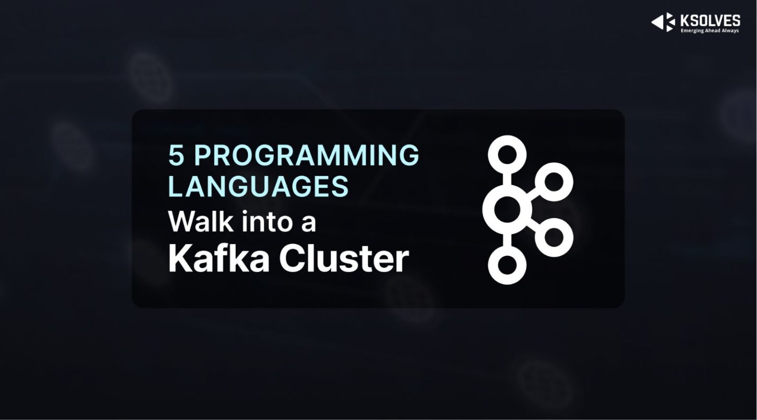 Top 5 Most Popular Programming Languages For Apache Kafka Cluster