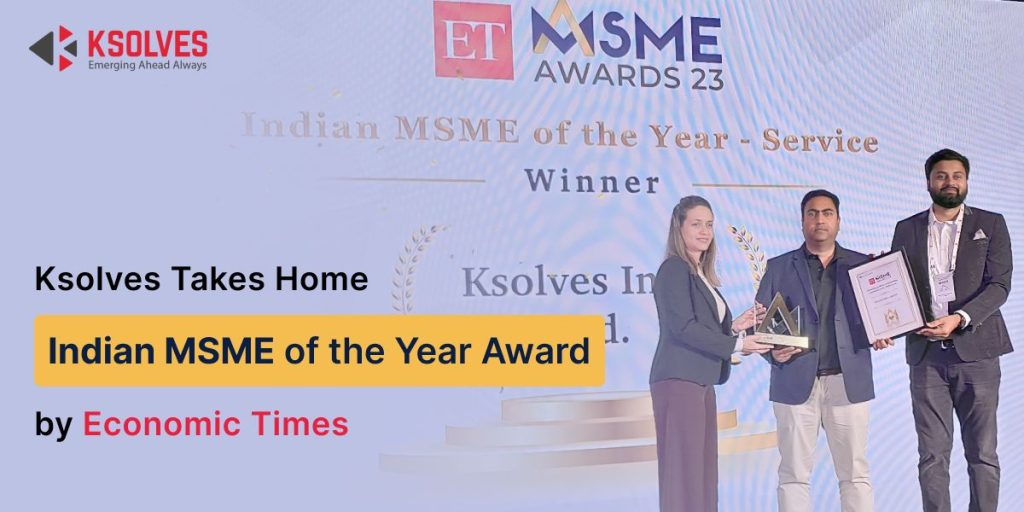 Ksolves Wins Indian MSME of the Year Award 2023 by Economic Times