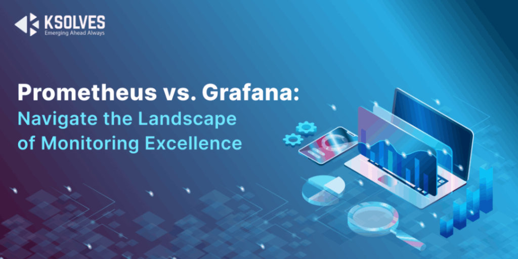 Prometheus vs. Grafana: Navigating IT Monitoring Excellence