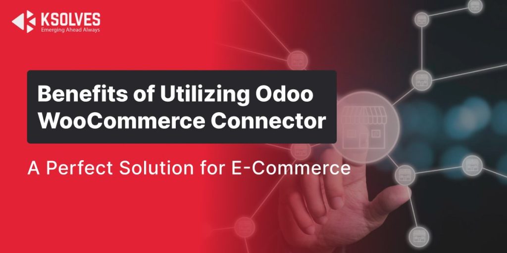 Odoo Woocommerce Connector And Its Benefits