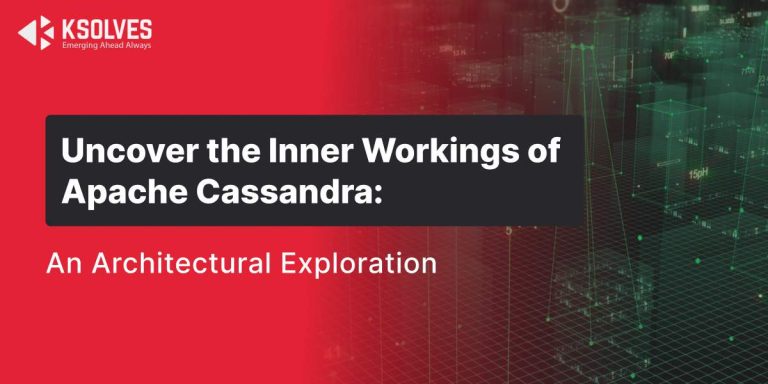 Understanding Apache Cassandra Architecture