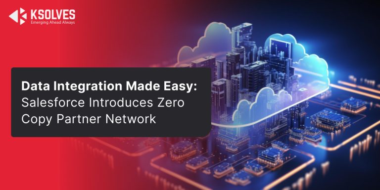 Salesforce Launches Zero Copy Network for Easy Integration