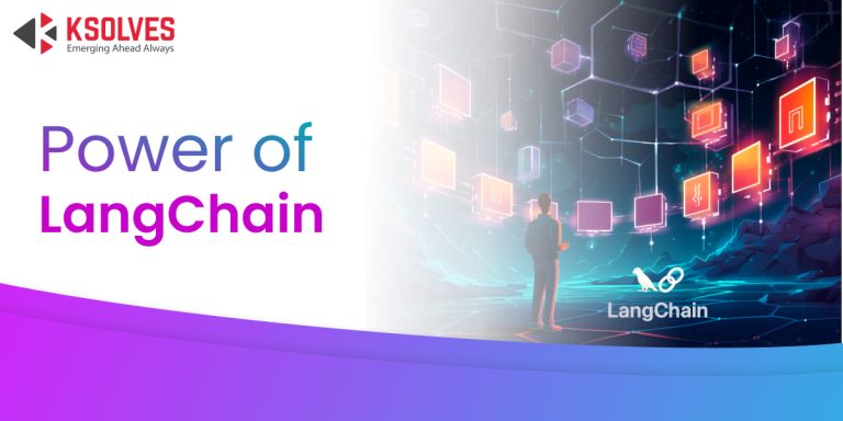 Power of LangChain: Features and Benefits for AI Solutions