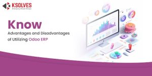 Guide: Odoo ERP Advantages and Disadvantages | Ksolves