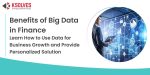Big Data in Finance: Benefits, Use Cases, & Examples
