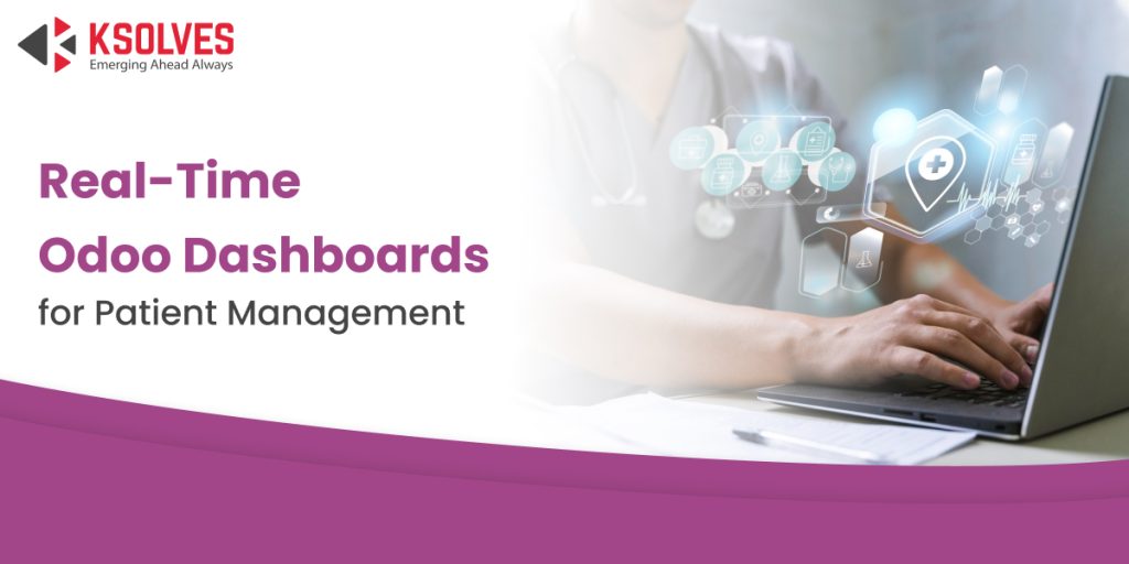 Overcome Patient Management Challenges wit Odoo Dashboards