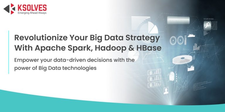 Apache Spark with Hadoop & HBase: A Key To Big Data Success