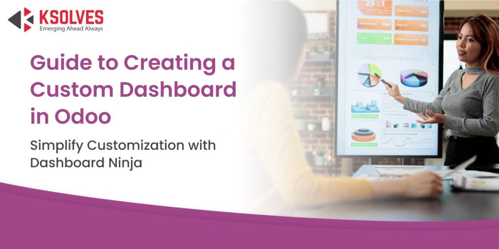 How to Create a Custom Dashboard in Odoo with Dashboard Ninja