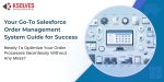 Salesforce Order Management System | Guide 2025