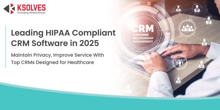 Secure & Smart: 5 Best HIPAA Compliant CRM Software For 2025