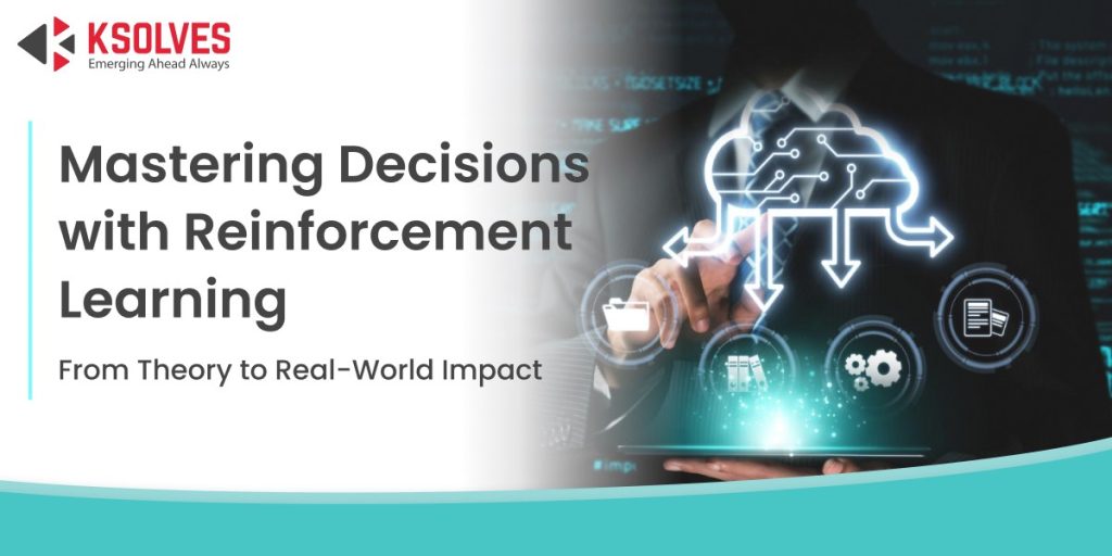 Reinforcement Learning: Key Concepts, Real-World Applications