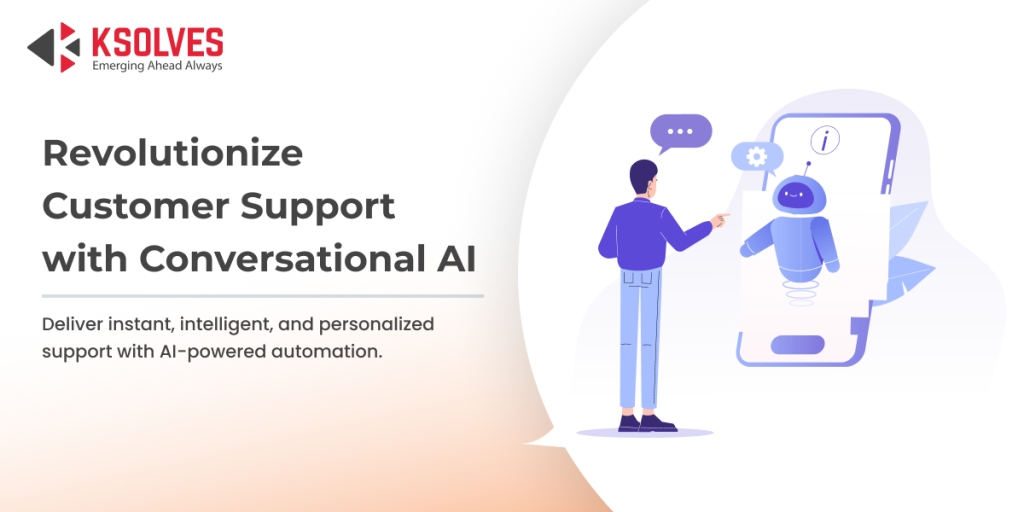 Conversational AI for Customer Support: Transforming Business Growth