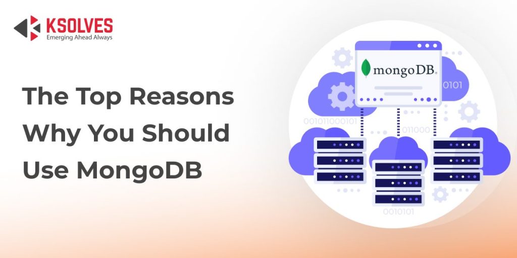Top Reasons Why You Should Use MongoDB