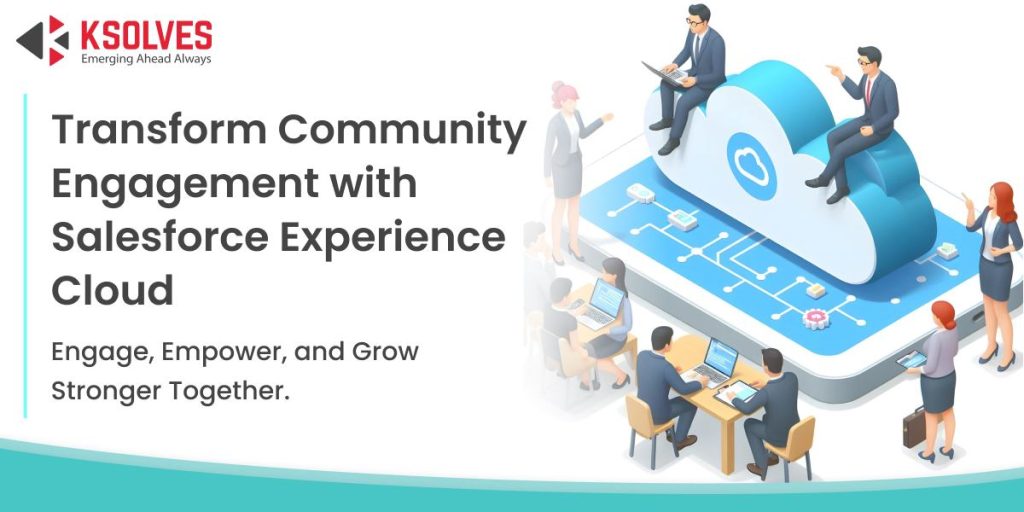 Building Engaging Communities with Salesforce Experience Cloud
