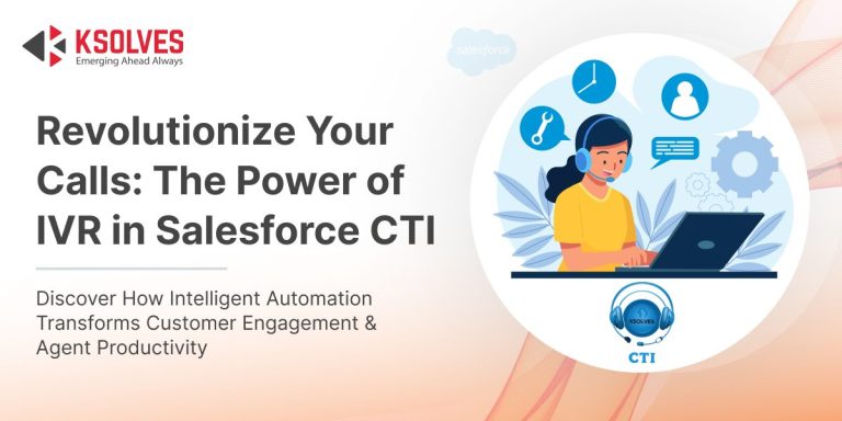 IVR in Salesforce CTI: Elevating Customer Service & Efficiency