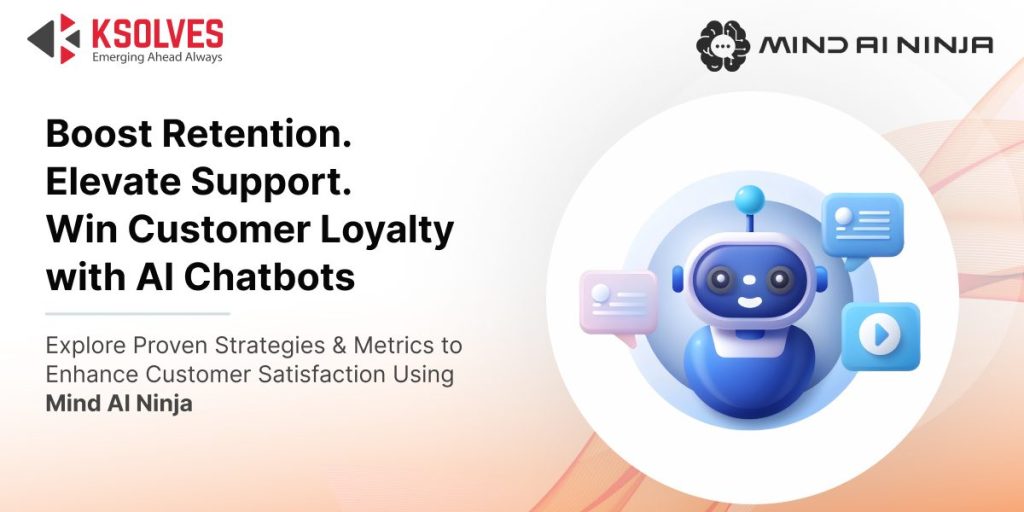 Effective ways to use AI Chatbots to Improve Customer Retention