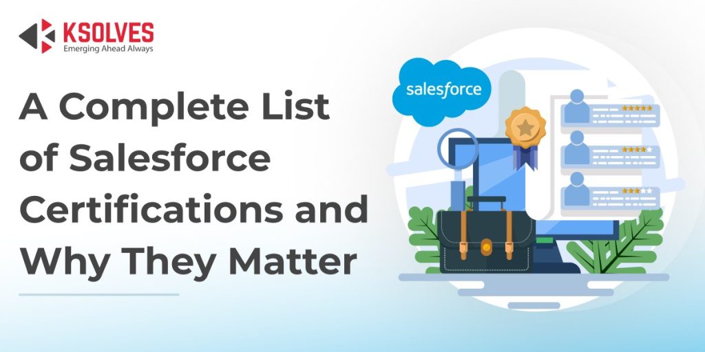 List of Salesforce Certifications and Why They Matter