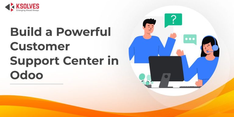 How to Set Up a Customer Support Center in Odoo?