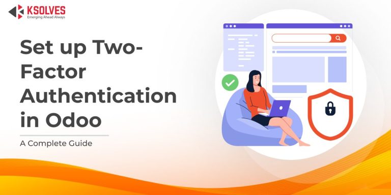How to Set Up Two-Factor Authentication in Odoo?