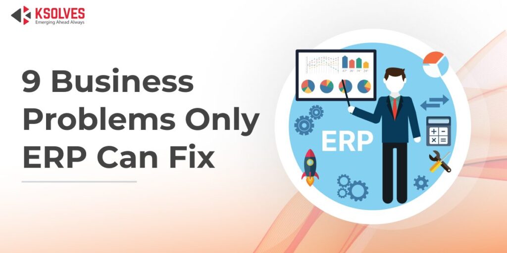 9 Reasons Why Your Business Needs an ERP System