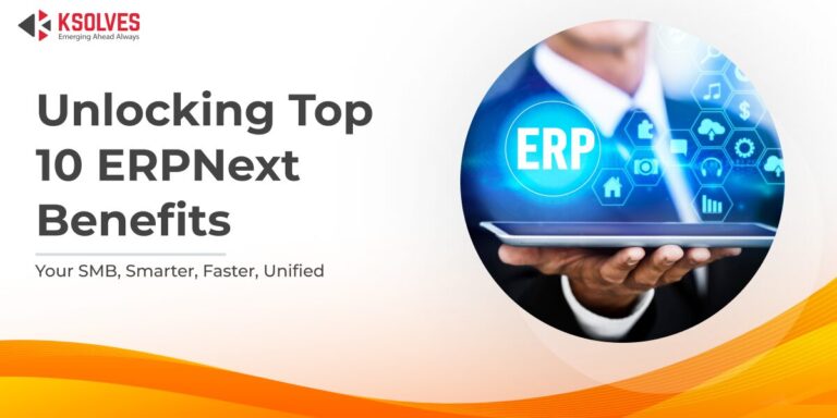 Top 10 ERPNext Benefits for Small and Medium-Sized Businesses