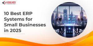 10 Best ERP Systems for Small Businesses in 2025