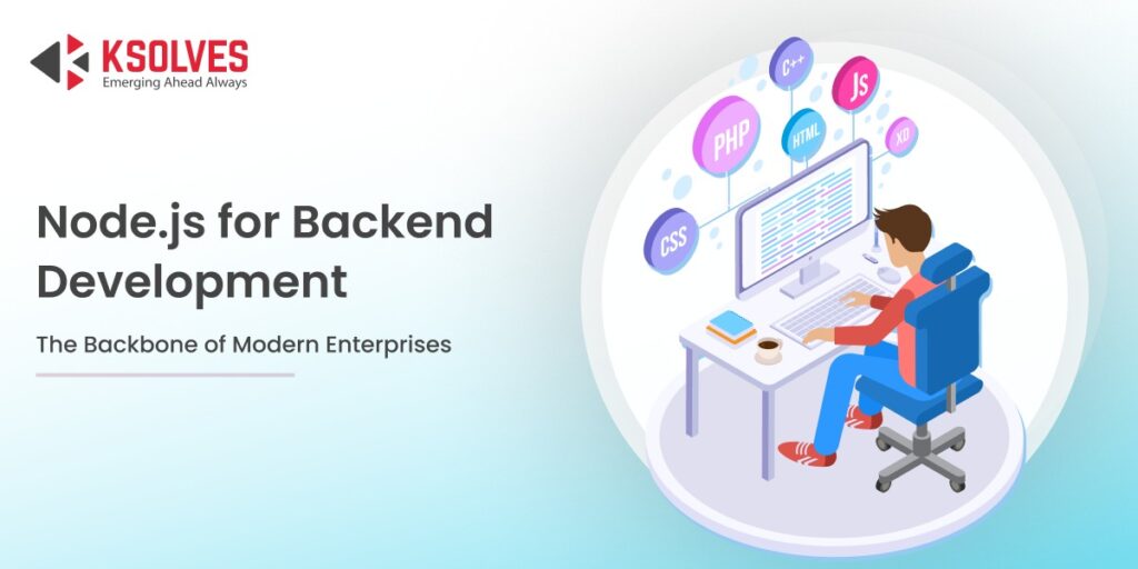 Why Enterprises Choose Node.js for Backend Development