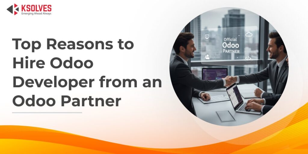 Top Reasons to Hire Odoo Developers from Odoo Partner