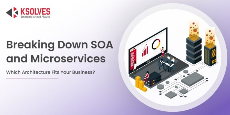 SOA vs Microservices: Which Architecture Fits Your Business?