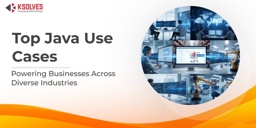 Most Popular Use Cases of Java in Different Industries