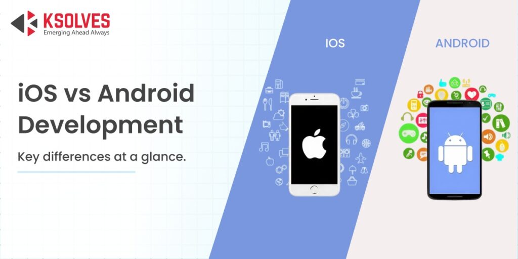 What Is iOS App Development and How It Differs from Android