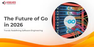 The Future of Golang (Go) in 2026 - GoLang Trends