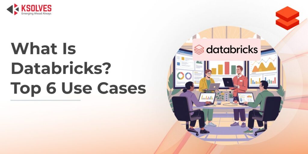 Top 5 High-Impact Databricks Use Cases You Should Know