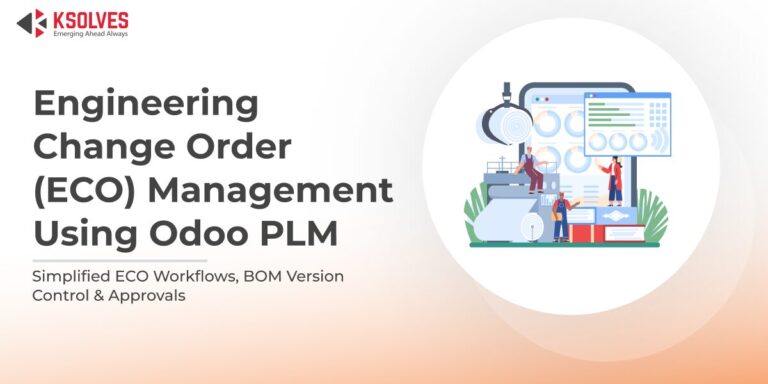 Engineering Change Order (ECO) Management Using Odoo PLM