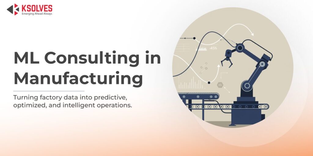 ML Consulting Services for Manufacturing Operations