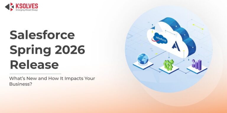 Salesforce Spring 2026 Release: What’s New?