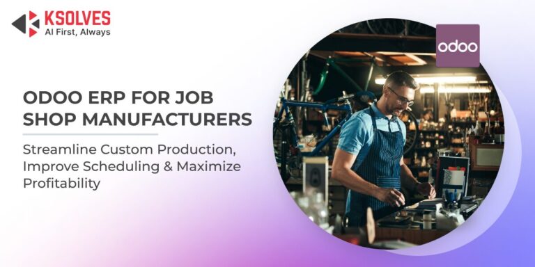 Odoo ERP for Job Shop Manufacturers