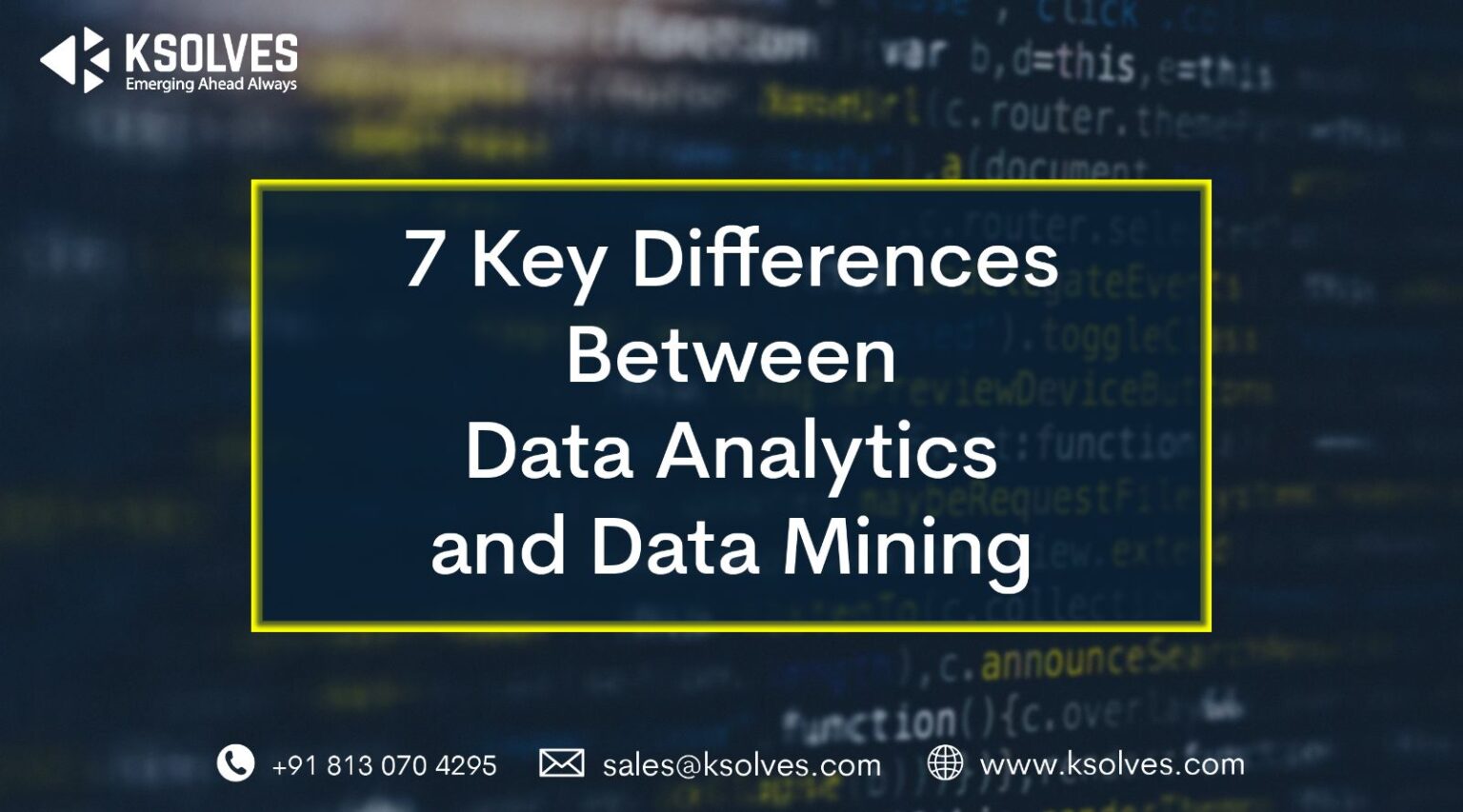 7 Key Differences Between Data Analytics and Data Mining - Ksolves