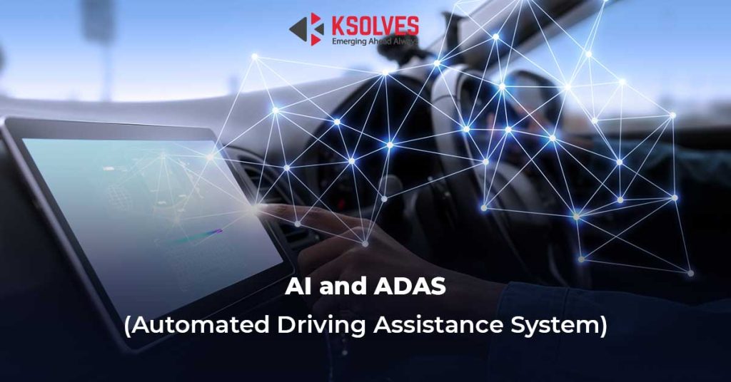 Know All About Advanced Driving Assistance Systems (ADAS)
