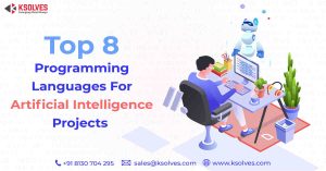 Top 8 Programming Languages For Artificial Intelligence Projects | Ksolves