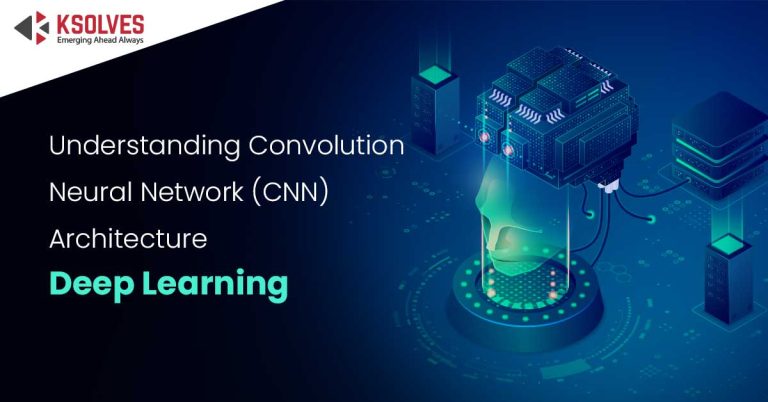 A Comprehensive Guide to Understanding CNN Architecture in Deep Learning