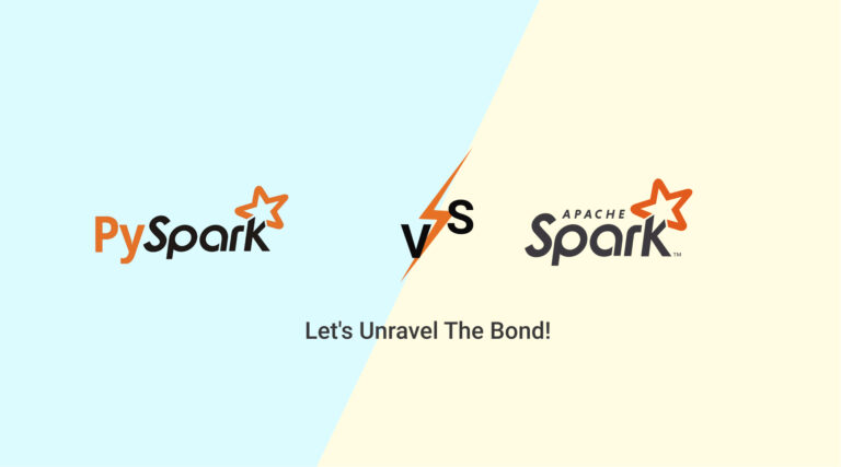 Pyspark Vs Spark: Let's Unravel The Bond! | Ksolves
