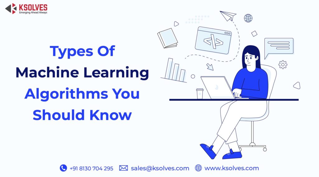 Kinds Of Machine Learning Algorithms You Should Be Aware Of!