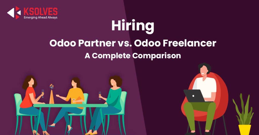 Odoo Partner or Freelancer: Who Wins the Battle for Your ERP Needs?