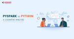 PySpark Vs Python: A Cognitive Analysis | Ksolves