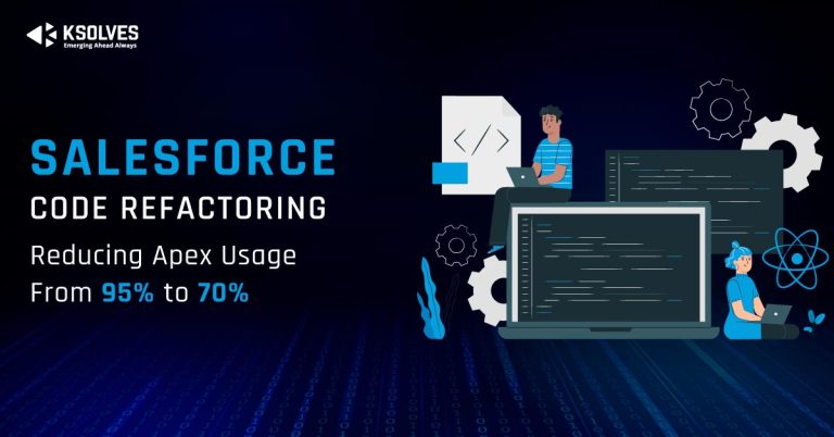 Get a professional Salesforce Code Refactoring solution with Ksolves