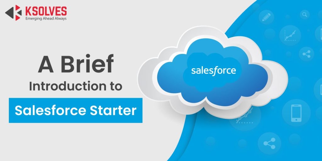 Salesforce Launched its New App - Salesforce Starter