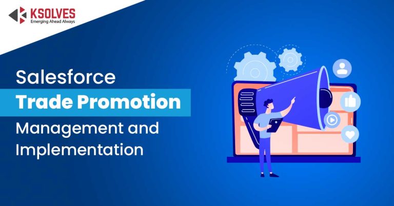 Comprehensive Trade Promotion Management Solutions with Salesforce