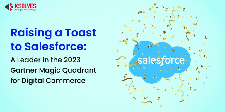 Salesforce Excels in 2023 Gartner Magic Quadrant as a Leader